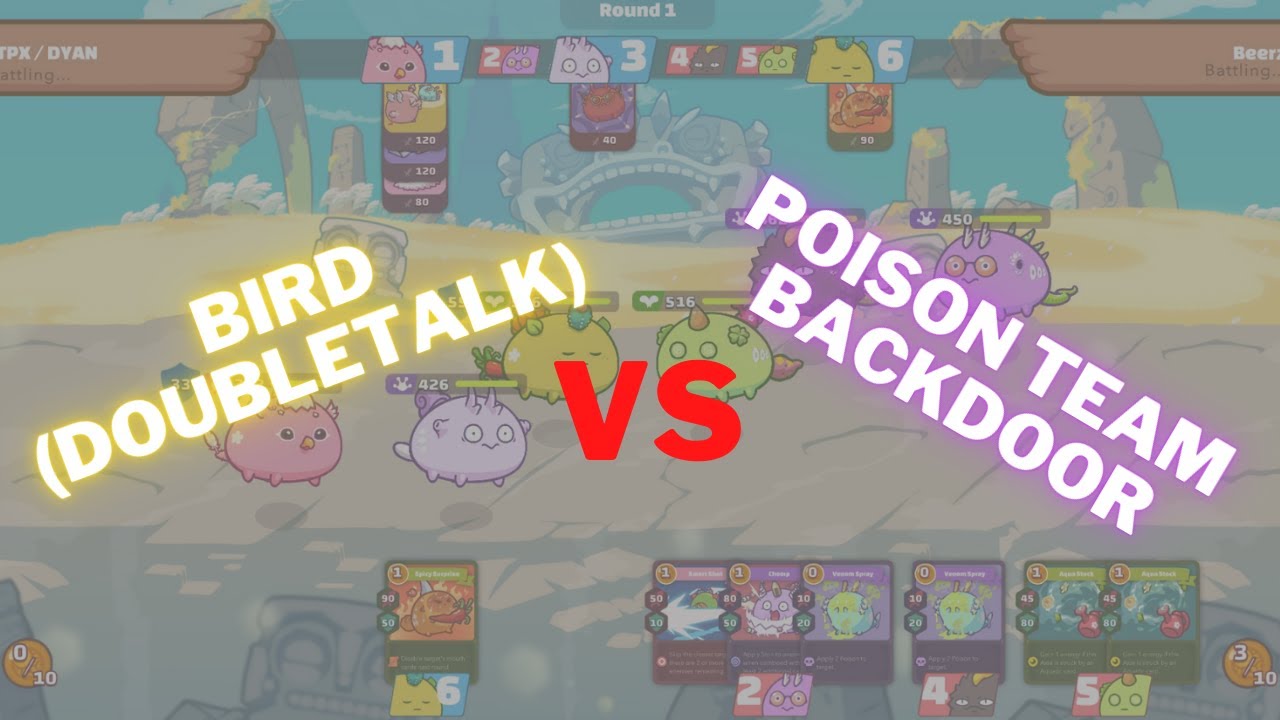 Bird (Doubletalk/Soothing Song) VS Team Poison Backdoor | AXIE INFINITY ...