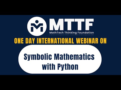 Webinar On Symbolic Mathematics With Python: Basic Operations, Matrices