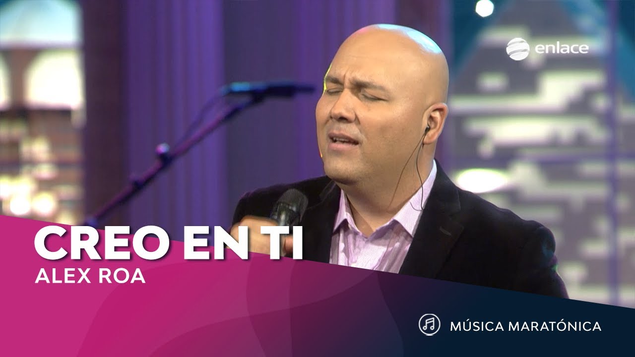 Alex Roa - Creo en ti - Enlace TV - YouTube