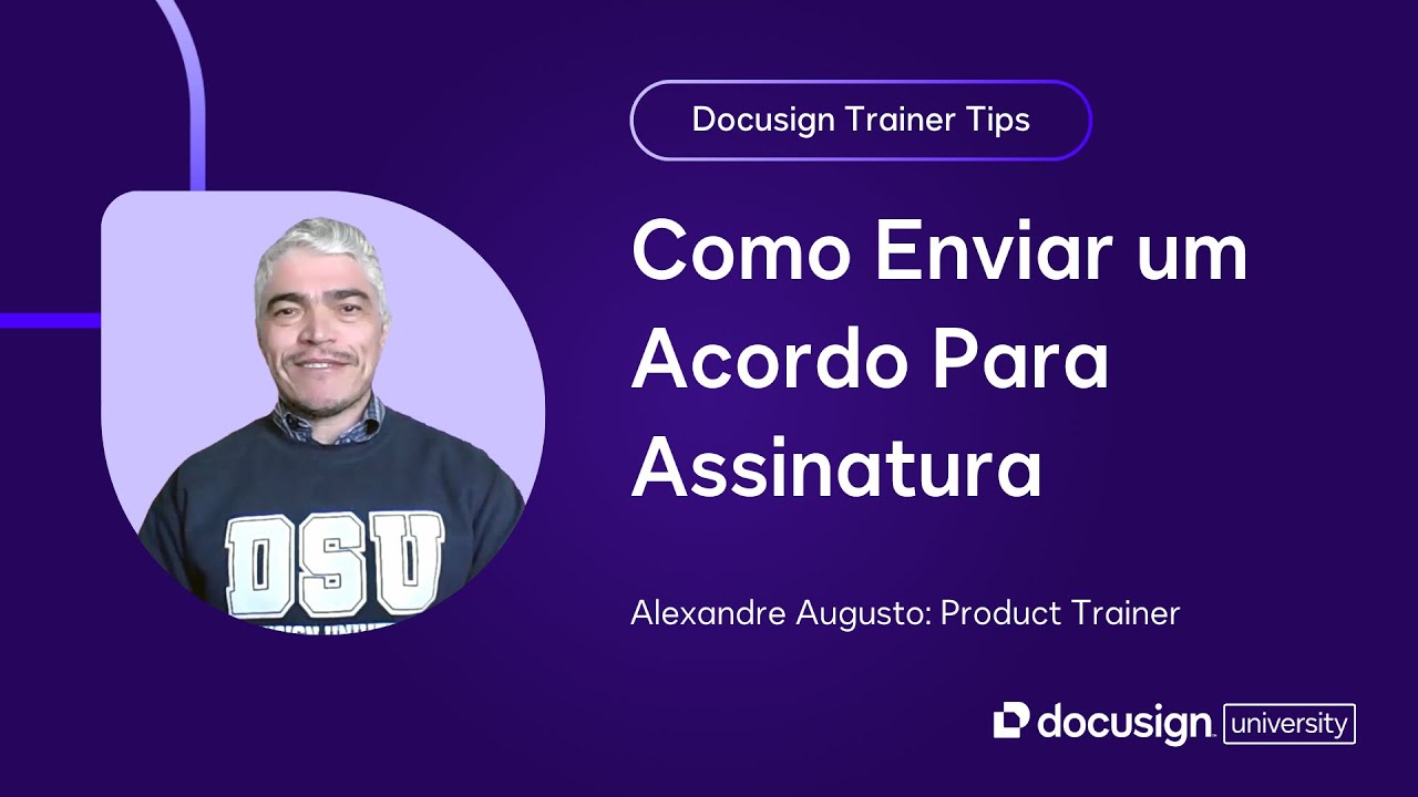 Docusign Trainer Tips: Como Enviar um Acordo Para Assinatura - YouTube