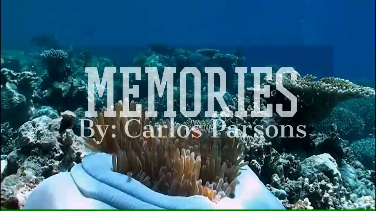 Memories- Carlos Parsons - YouTube