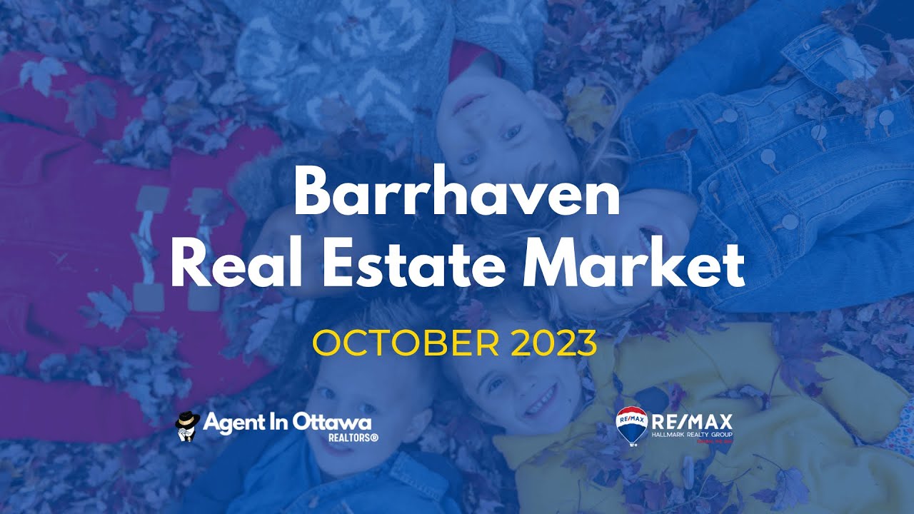 Barrhaven Real Estate Market Update Oct 2023 - YouTube