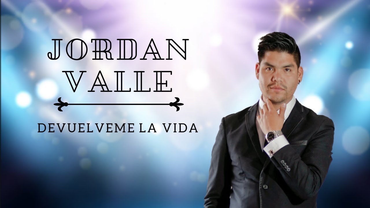 Jordan Valle - Devuelveme la vida (Rafaga) - YouTube