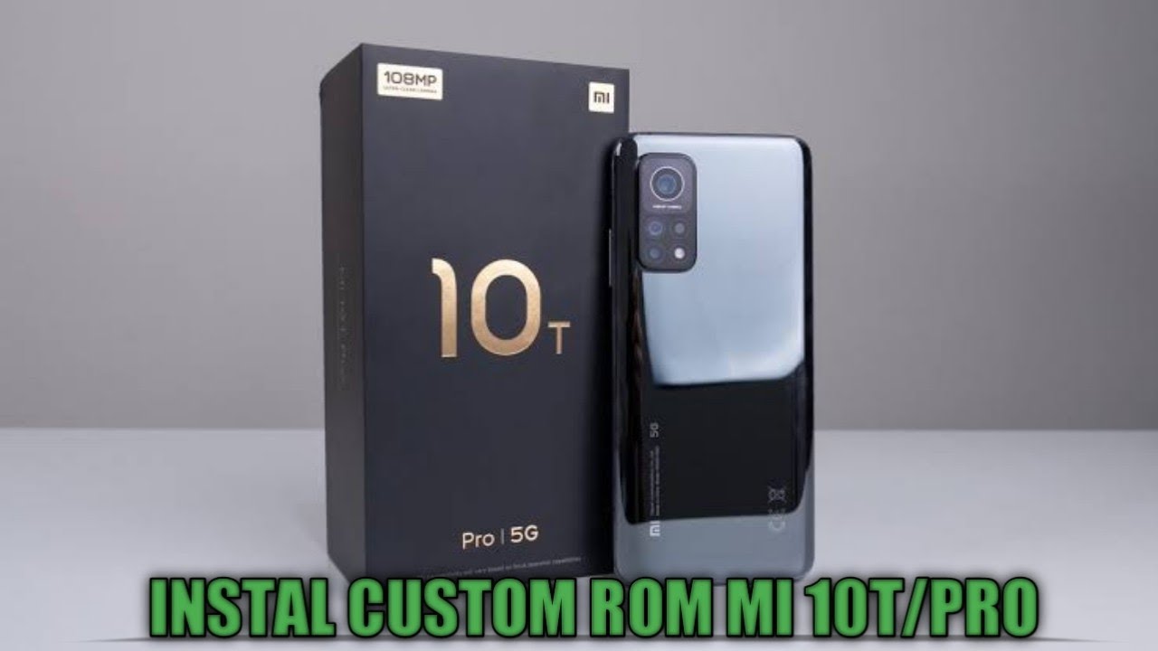 INSTALL CUSTOM ROM MI 10T/PRO - YouTube
