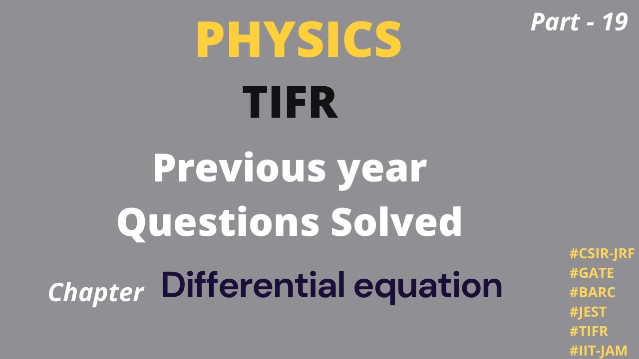 TIFR previous year solved papers physics | differential equation - YouTube