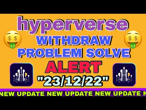 hyperverse new update | hyperverse withdrawal start | hyperverse withdrawal new update | Alert ...