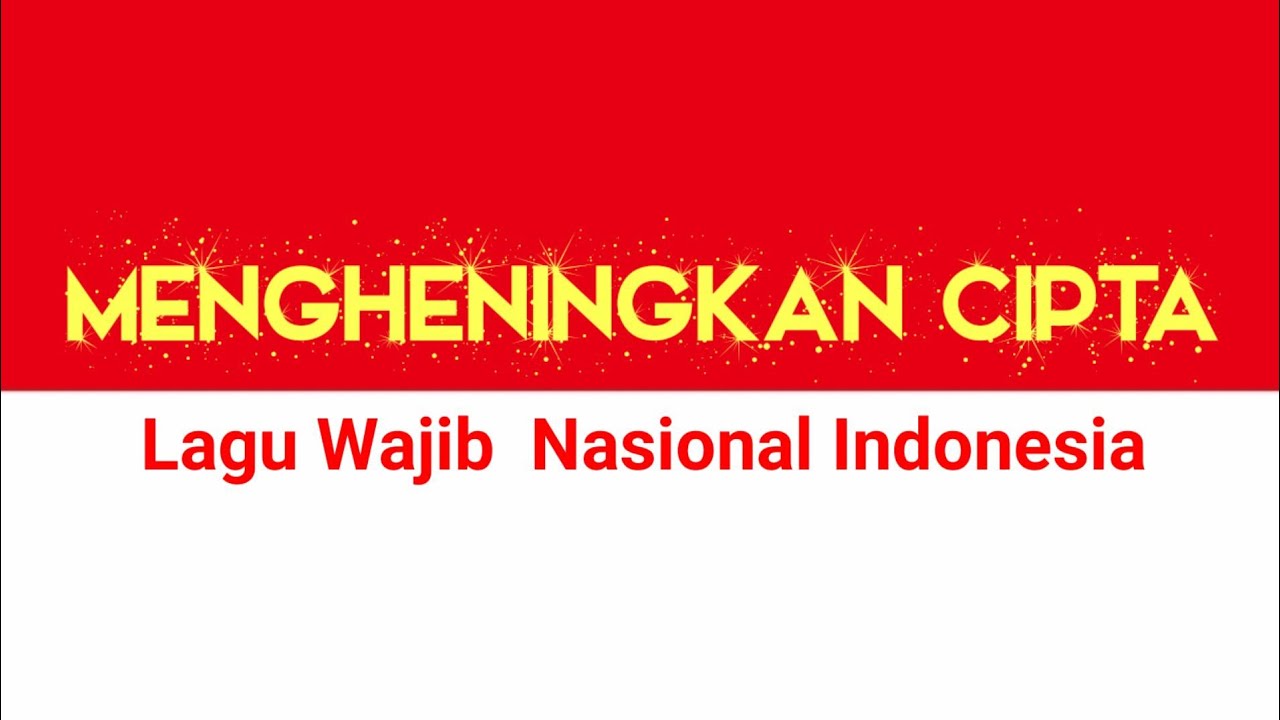 Mengheningkan Cipta !! Lagu Wajib Nasional Indonesia - with lyrics ...