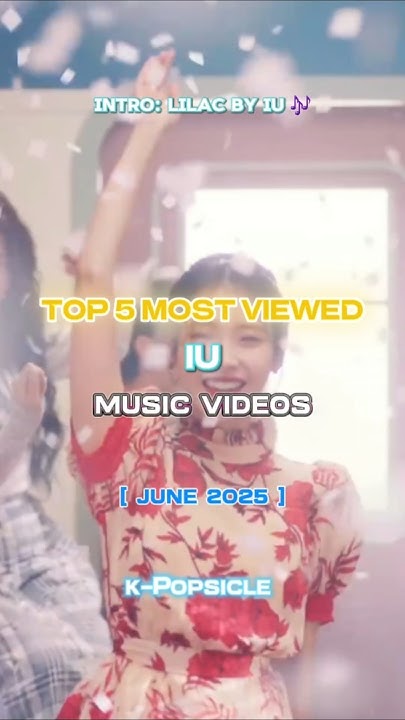 Top 5 Most Viewed IU MV #kpop #shorts - YouTube