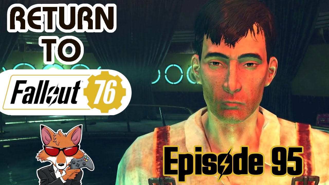 Return to Fallout 76 (2024) Episode 95 - Suck It Up, Buttercup - YouTube