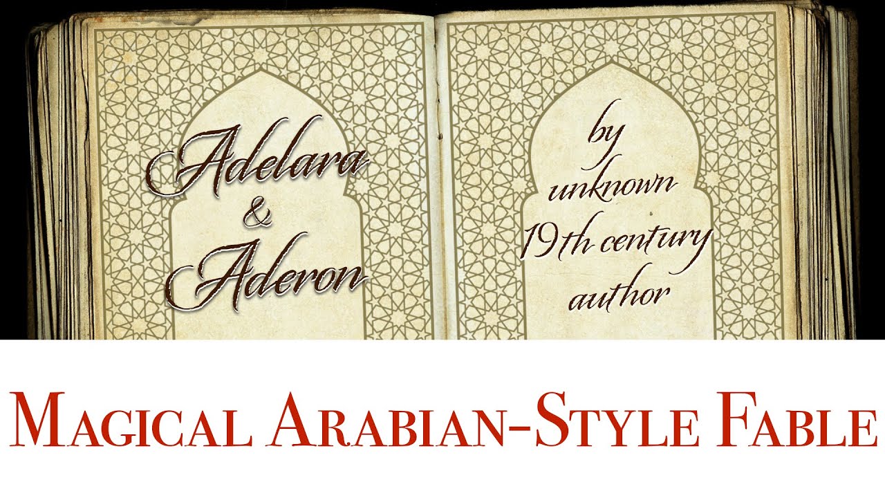 The Arabian-style fable of Adelara and Aderon as published by J. Harris ...