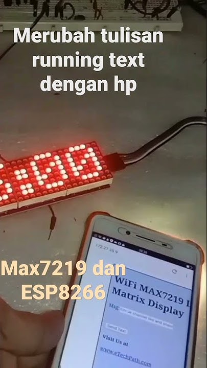 Merubah tulisan dot matrix running text dengan hp melalui wifi - YouTube
