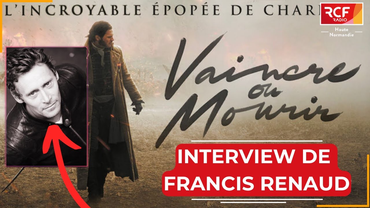 VAINCRE OU MOURIR - INTERVIEW DE FRANCIS RENAUD - YouTube