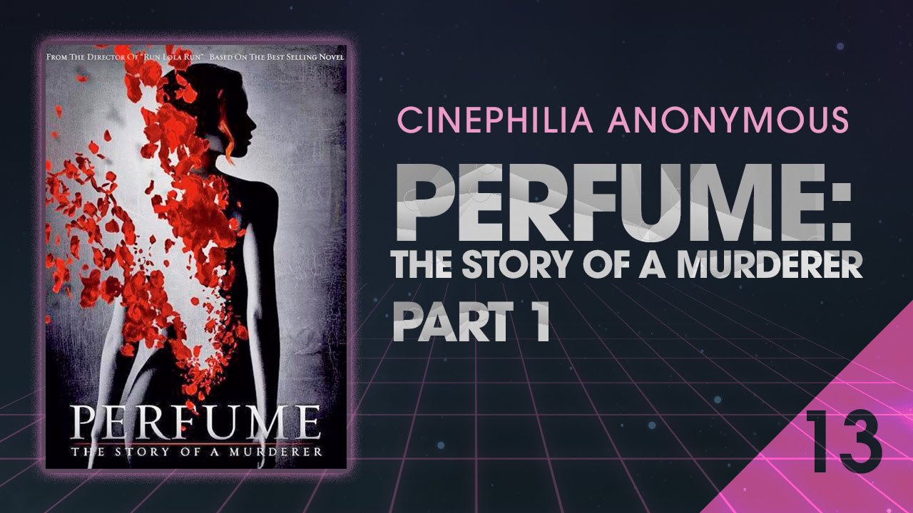 Perfume: The Story of a Murderer (2006) part 1 - Cinephilia Anonymous ...