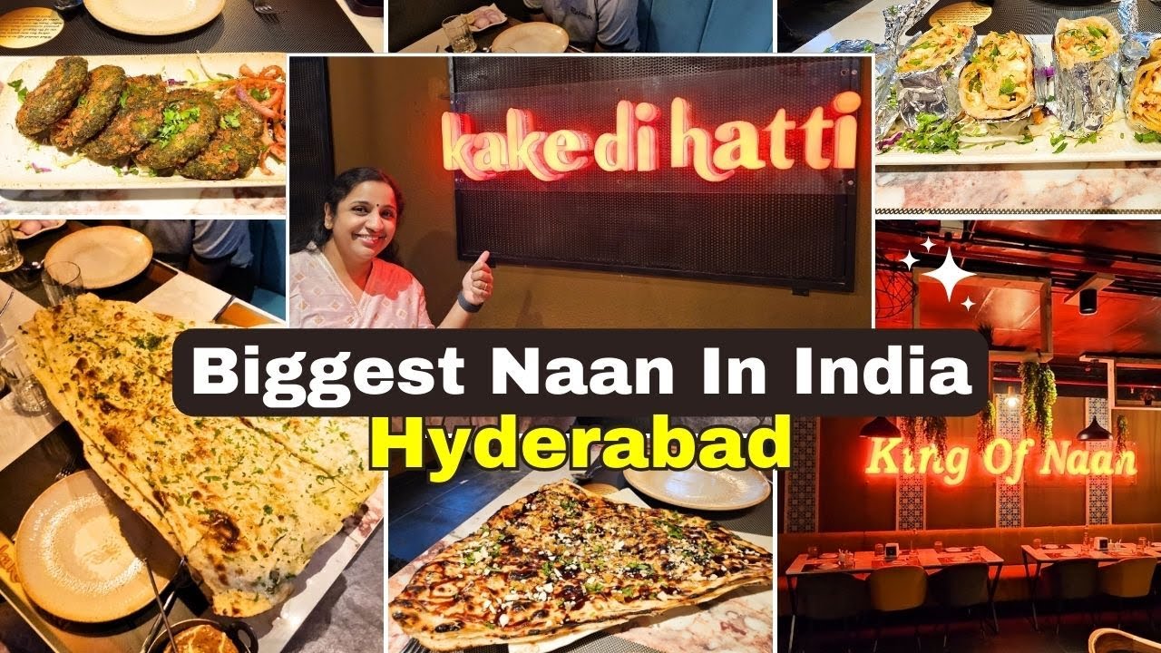 Kake Di Hatti Hyderabad Jubilee Hills | Biggest Naan In India | Best ...