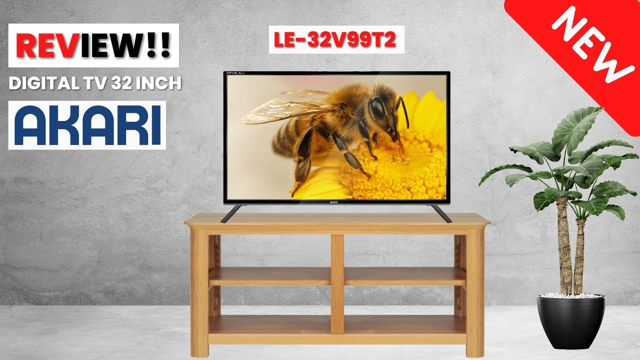REVIEW DIGITAL TV 32 INCH || AKARI LE 32V99T2 - YouTube