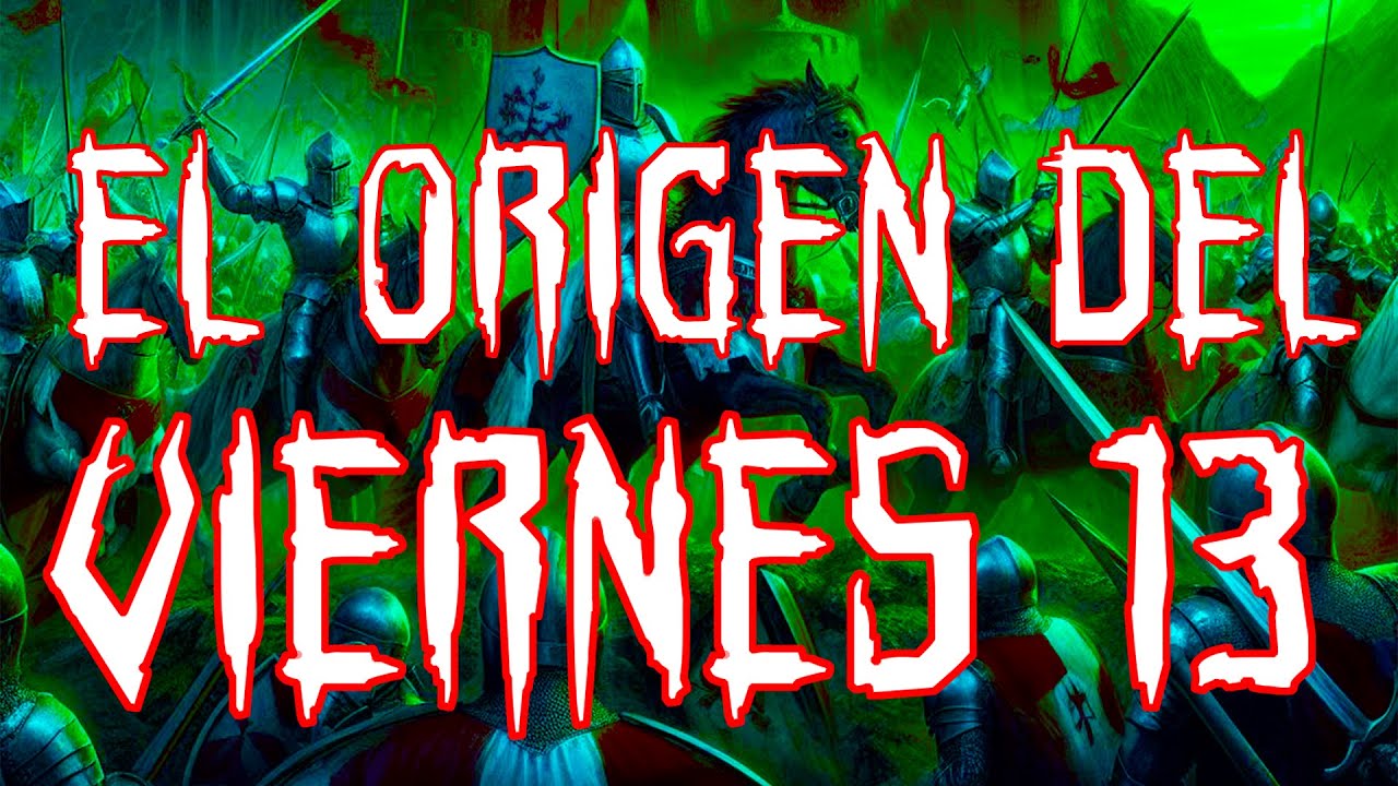 EL MITO DEL VIERNES 13: SU VERDADERA HISTORIA | Mitos y Leyendas de ...