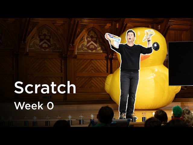 Video Summary - CS50x 2025 - Lecture 0 - Scratch