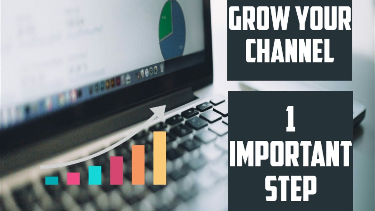 HOW TO GROW YOUR CHANNEL! (1 important step) - YouTube