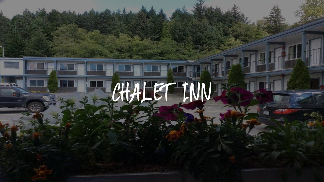 Chalet Inn Review - Kitimat , Canada - YouTube