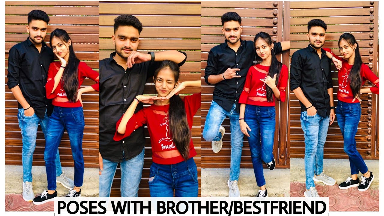 Poses with brother/ bestfriend | how to pose with brother | attitude ...