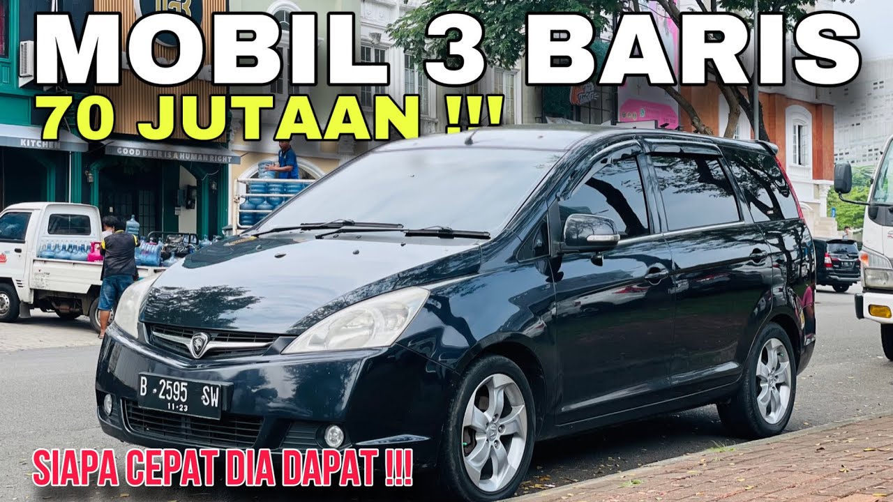 MOBIL 3 BARIS CUMA 70 JUTAAN !!! COCOK UNTUK KELUARGA - PROTON EXORA ...