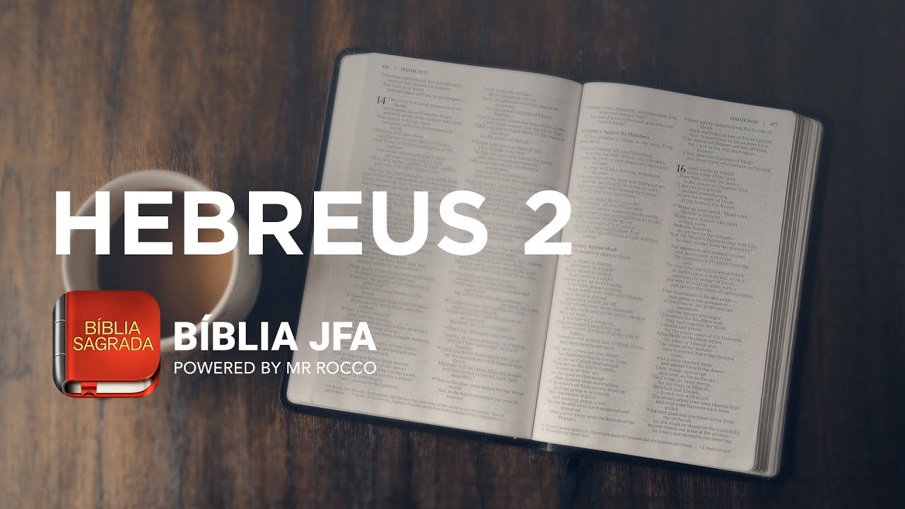 HEBREUS 2 - Bíblia JFA Offline - YouTube