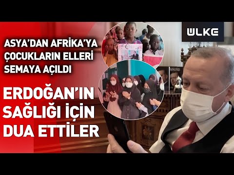 Cumhurbaşkanı Erdoğan'ın Sağlığı İçin Dua Ettiler!