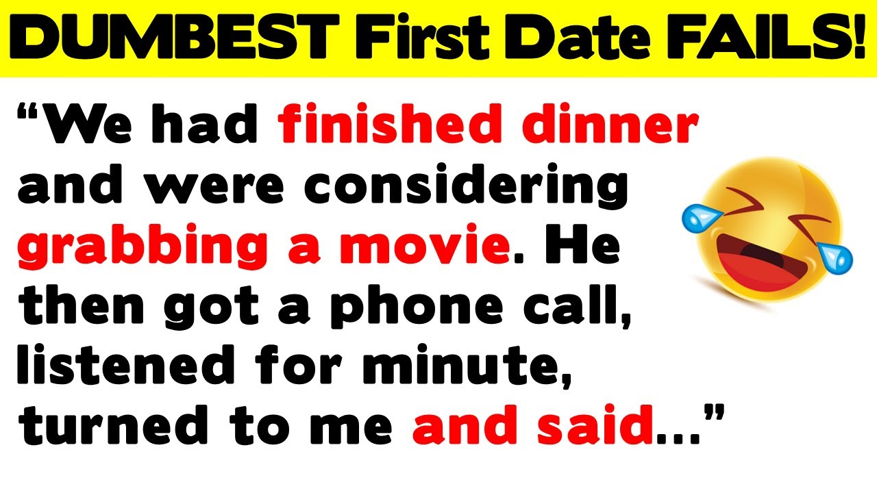 DUMBEST, Funniest First Date FAILS! Have a Laugh! - YouTube