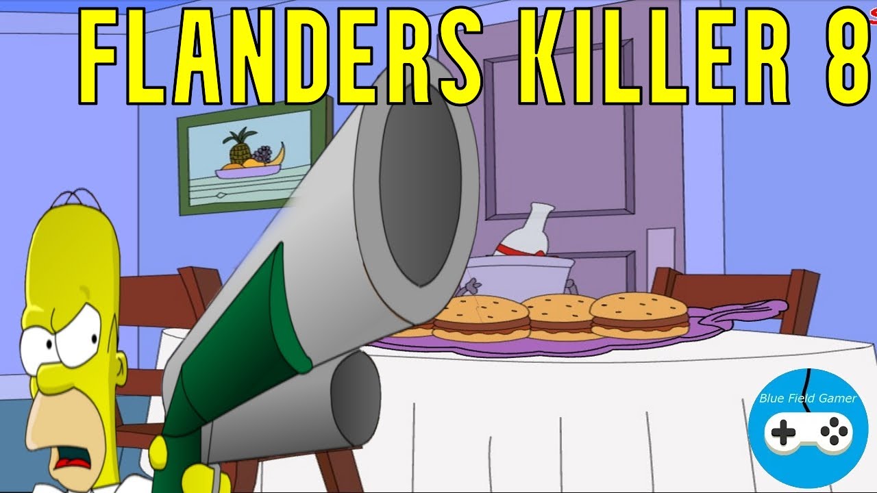 Flanders Killer 8 Gameplay - YouTube