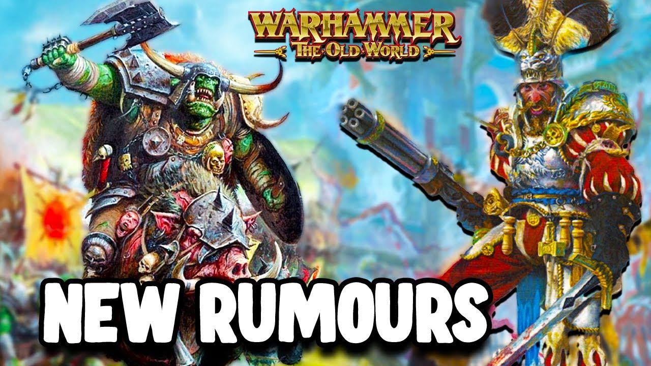 Warhammer The Old World NEW Orcs & Empire Rumours - YouTube
