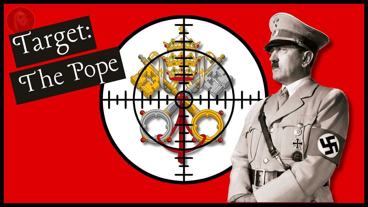 The Nazi Plot to Kidnap the Pope – How Hitler Targeted the Vatican ...