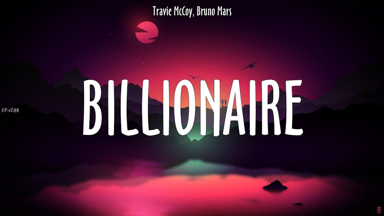 Travie McCoy, Bruno Mars ~ Billionaire # lyrics - YouTube