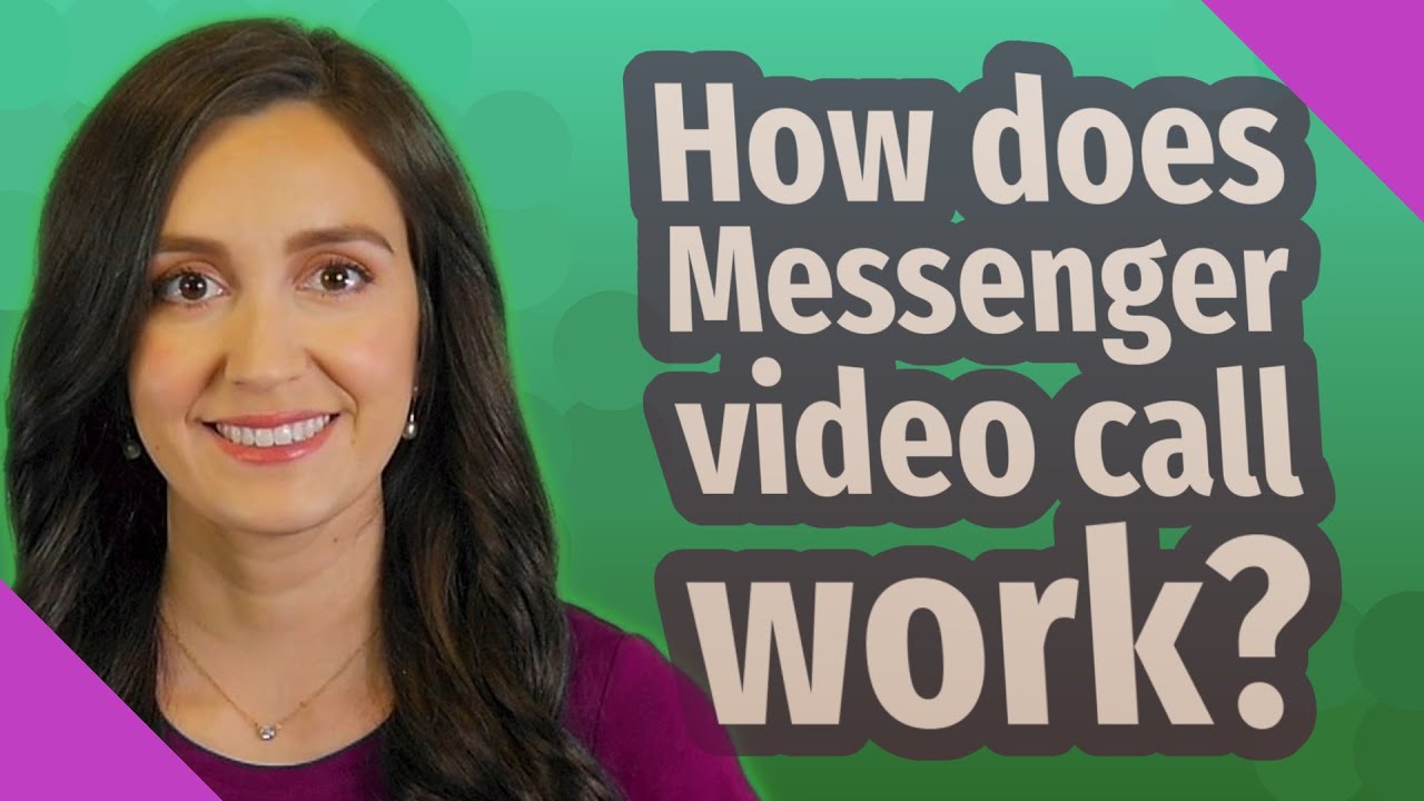 How does Messenger video call work? - YouTube