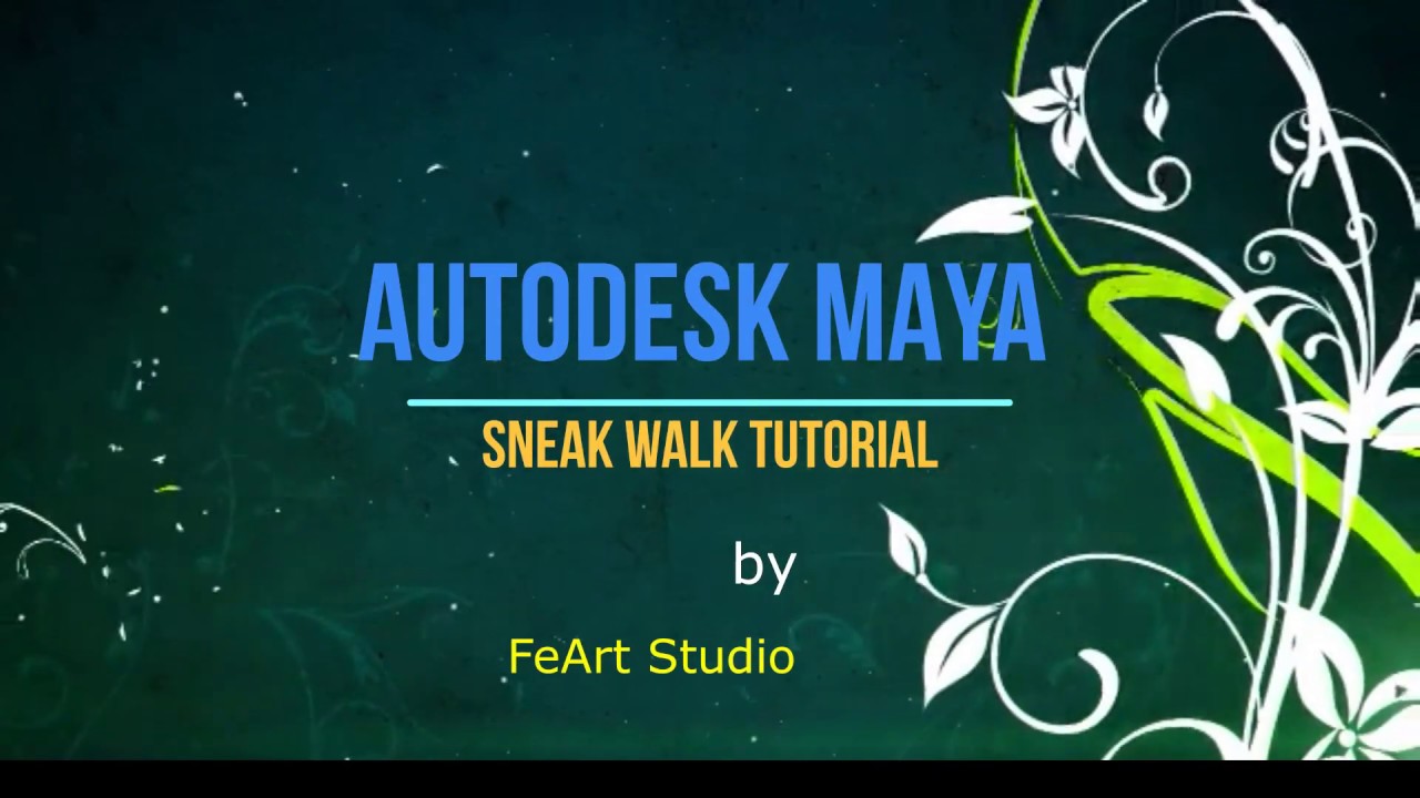 Autodesk Maya - Sneak Walk Tutorial - YouTube