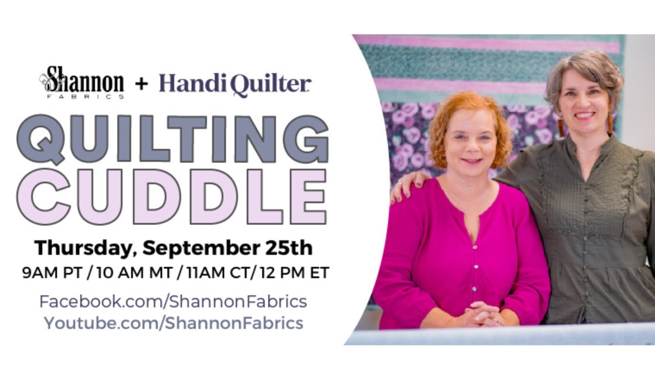HandiQuilter x Shannon Fabrics Livestream: Sewing with Quilting Cuddle ...