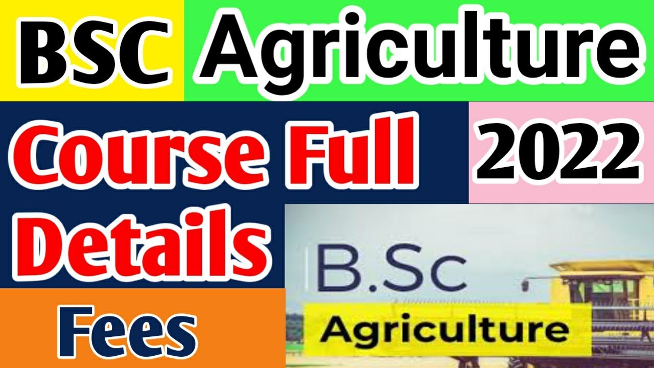 BSC Agriculture ಎಂದರೇನು? ll BSC Ag. Course Full Details ll Fees ...