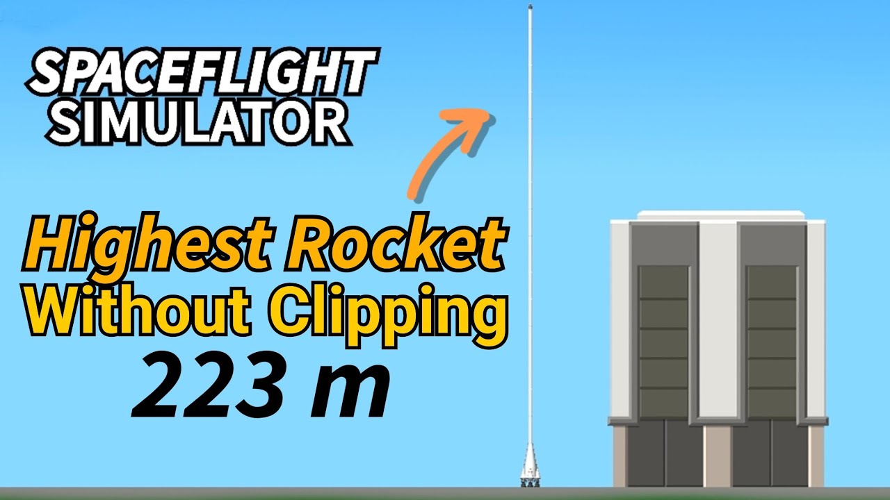 Highest Rocket in the Spaceflight Simulator - YouTube