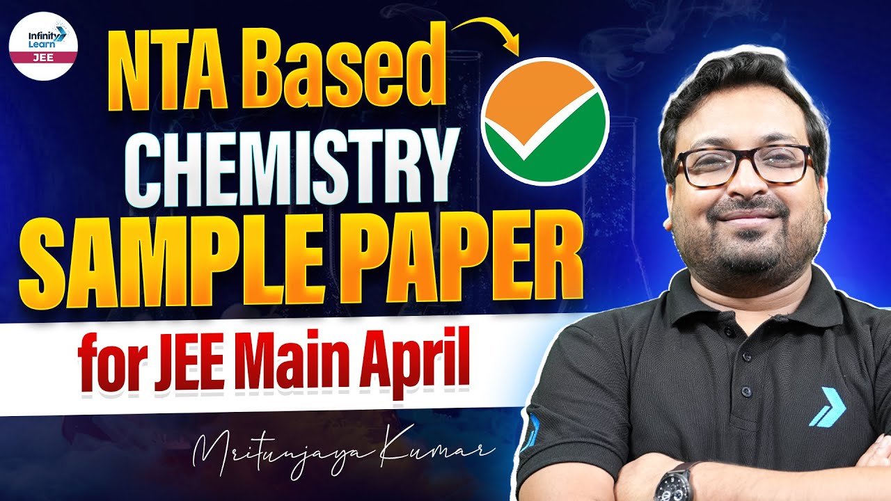 NTA Based Chemistry Sample Paper for JEE Mains 2025 April Attempt ...