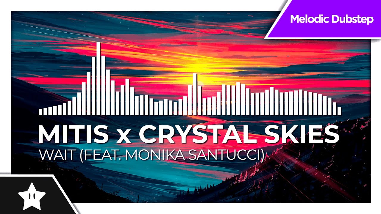 MitiS x Crystal Skies - Wait (Feat. Monika Santucci) {8K HDR Video ...