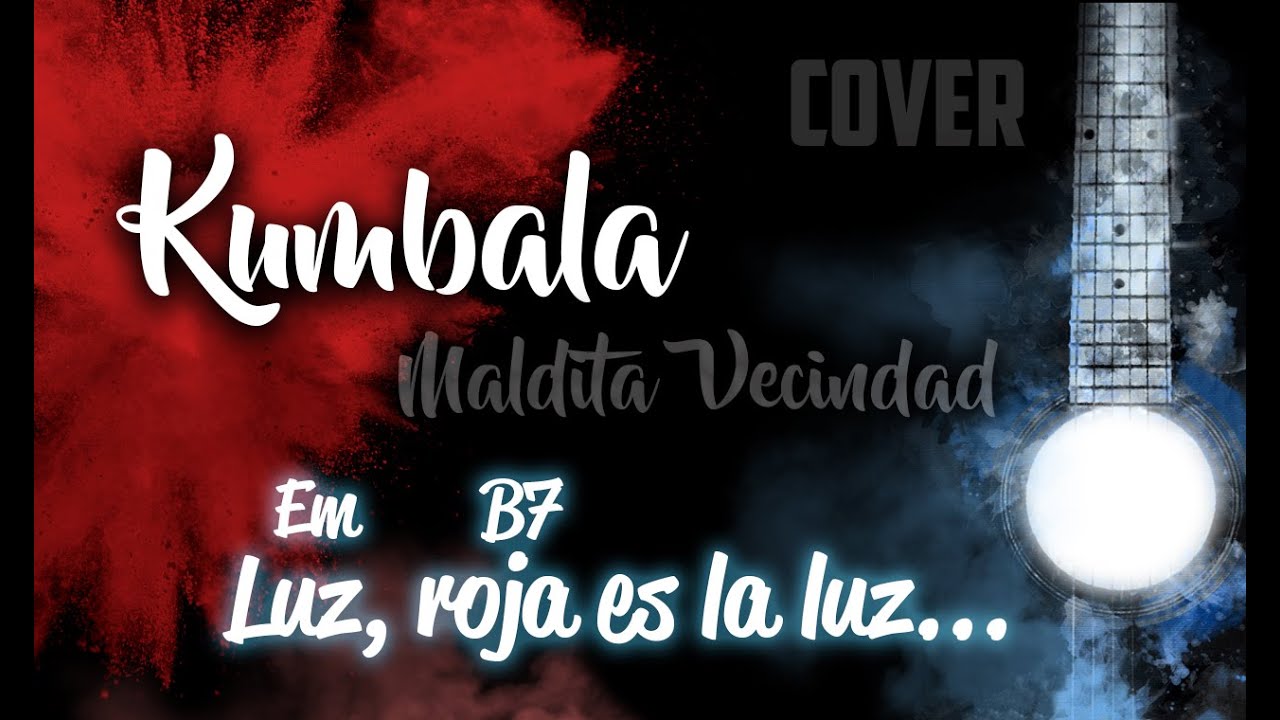 Kumbala acústico en vivo cover. Letra y acordes. - YouTube