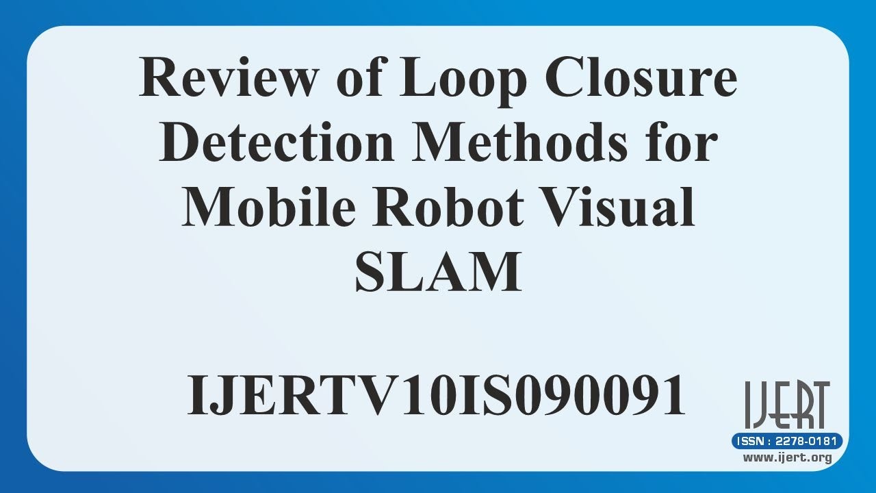 Review Of Loop Closure Detection Methods For Mobile Robot Visual Slam 6046
