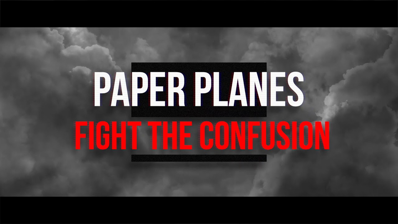 Fight the Confusion - Paper Planes DEMO - YouTube