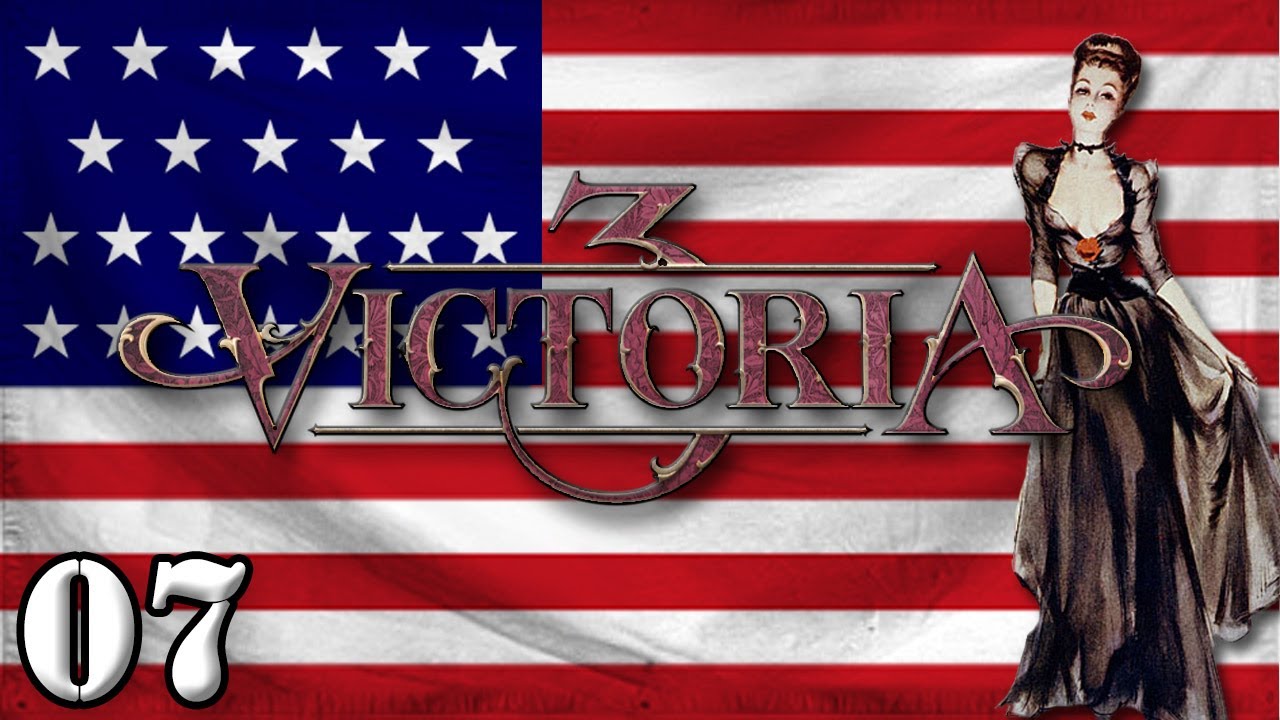 Let's Play Victoria 3 United States of America | USA Gameplay Ep. 7 ...