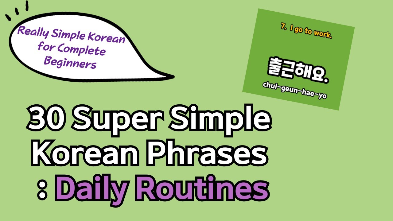 30 Super Simple Korean Phrases: Daily Routines (Korean for Complete ...