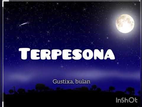 lirik lagu Terpesona - Gustika, bulan (Lyrics) - YouTube