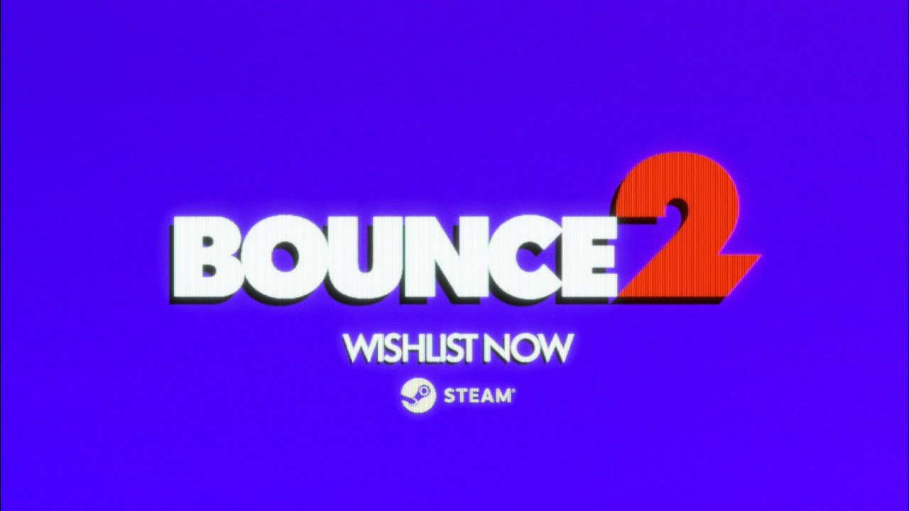 Bounce 2 Reveal Trailer - YouTube