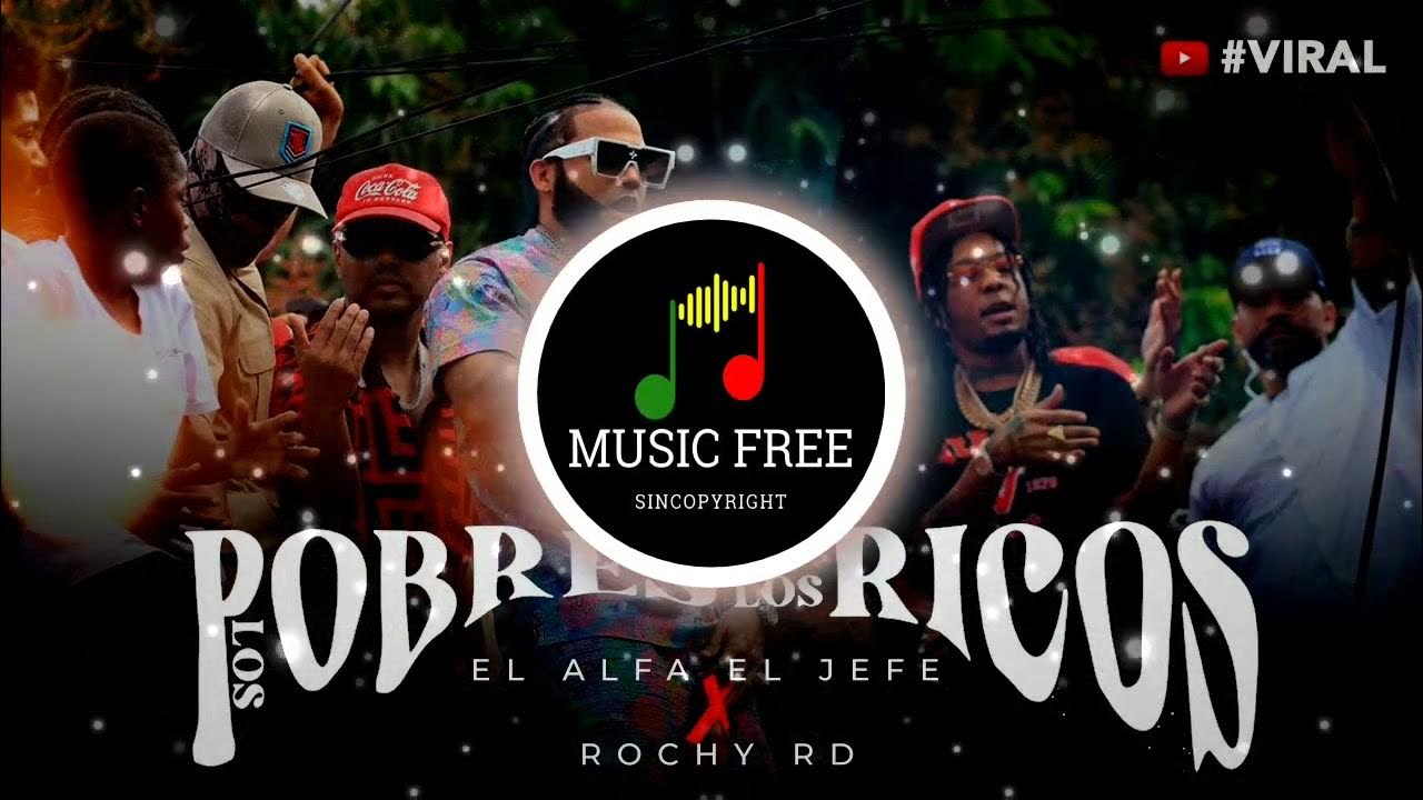 INSTRUMENTAL EL ALFA EL JEFE X ROCHY RD - LOS POBRES Y LOS RICOS - LOS POBRES Y LOS RICOS ...