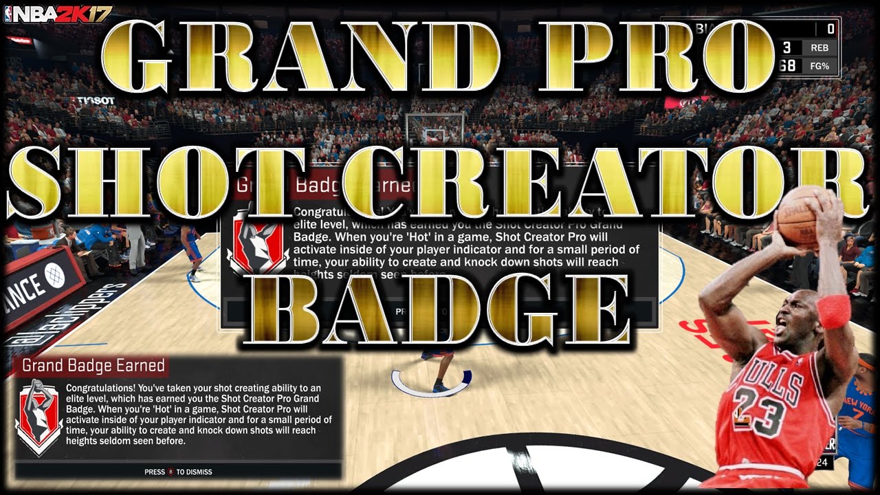 SHOT CREATOR PRO GRAND BADGE NBA 2K17, PS4 PLAYERS GETTING EXPOSED ...