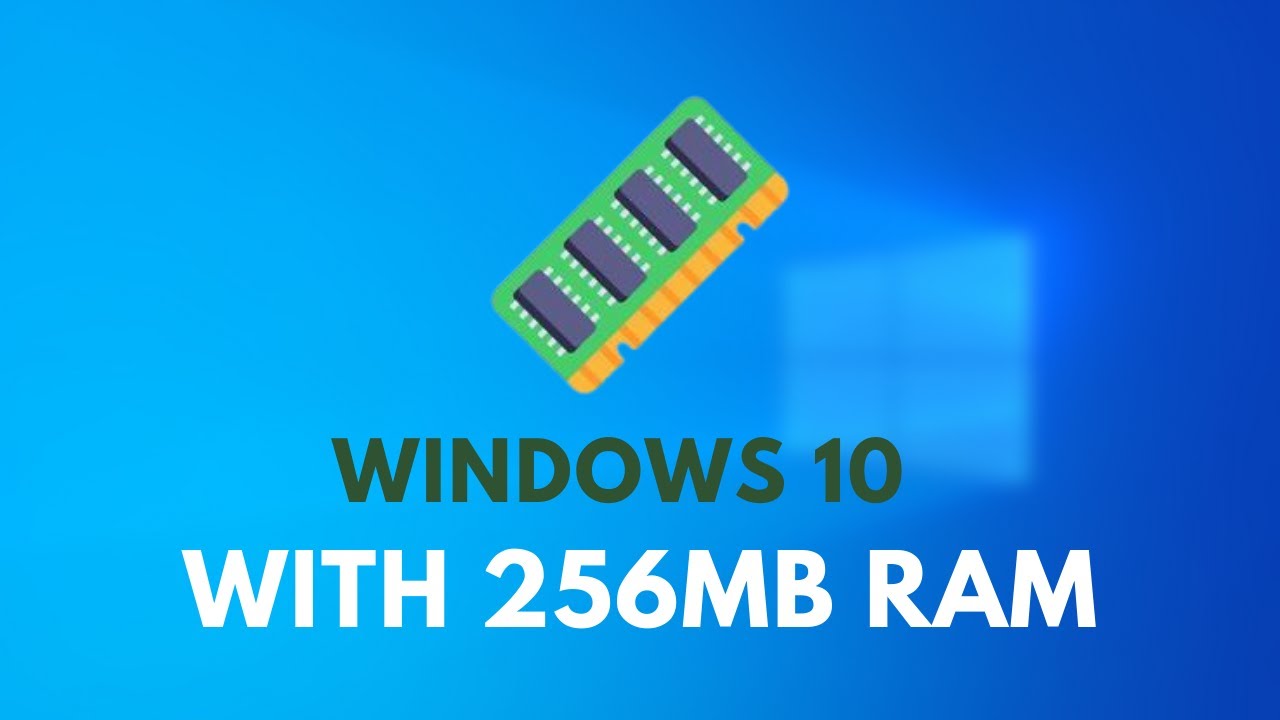Windows 10 with 256 MB RAM - YouTube