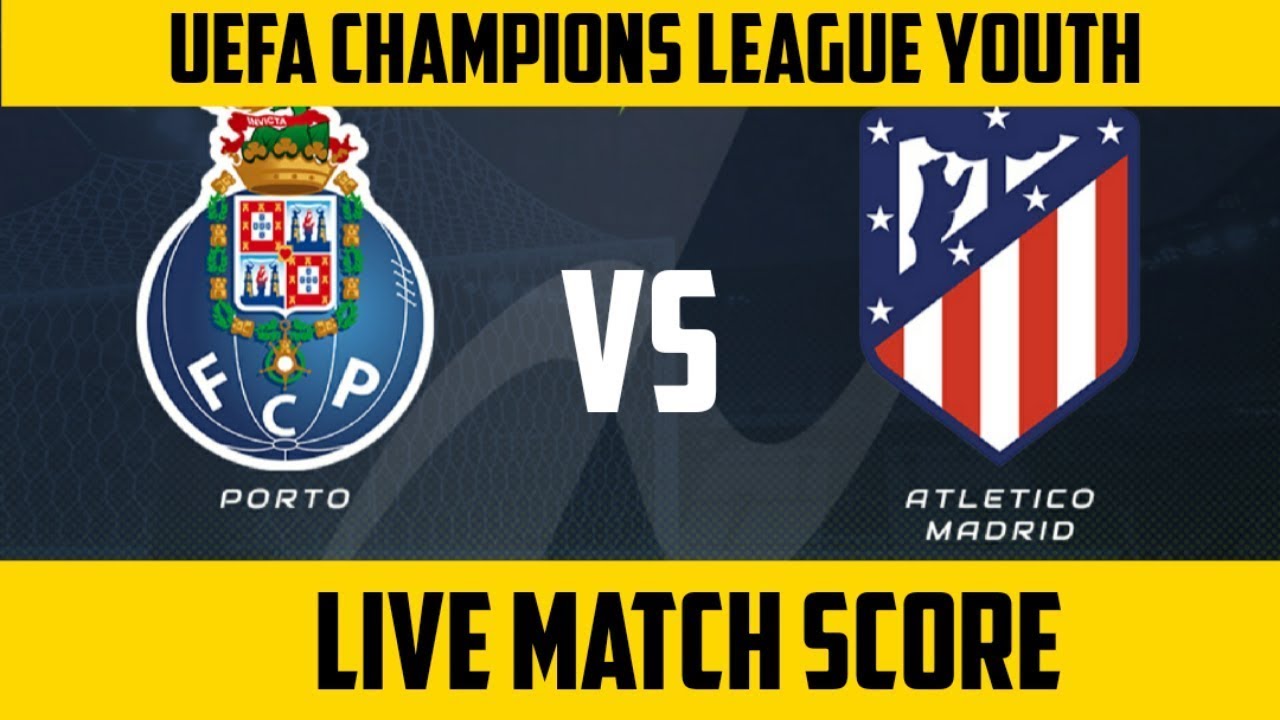 FC Porto VS Atletico Madrid Live Stream Champions League UEFA UCL ...